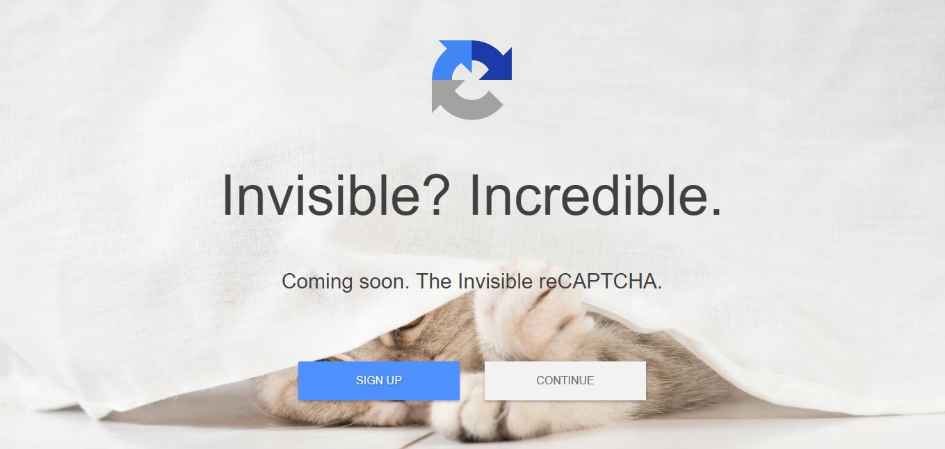 Google teases 'Invisible ReCAPTCHA' Google teases 'Invisible ReCAPTCHA'